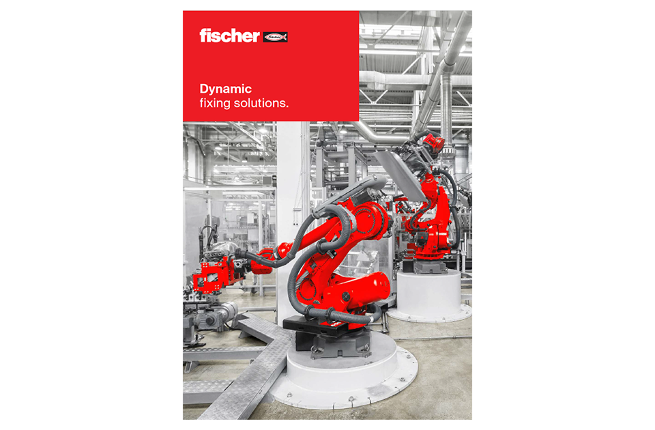 Dynamic fixing solutions - fischer international